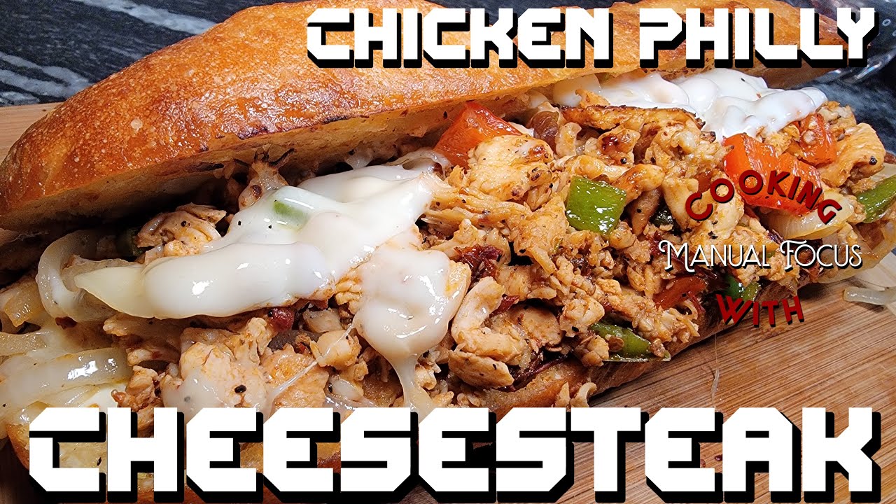 Make the Ultimate Philly Chicken Cheesesteak Sandwich Recipe Today!