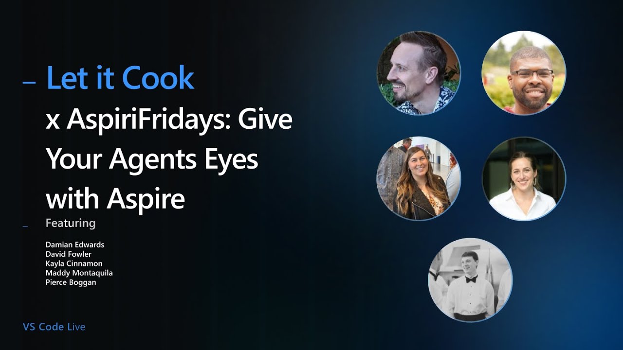 🔴 Let it Cook x AspiriFridays - Give your agents eyes with Aspire