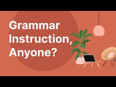 ELL Teacher. A Word on Grammar Instruction to EL Students.