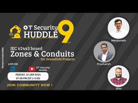 OT Security Huddle 09 : IEC62443 based Zones and Conduits