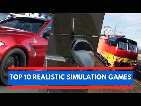 Top 10 Realistic Simulation Games You Need to Play in 2024