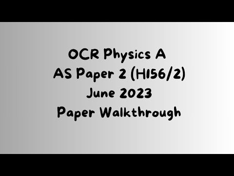 OCR Physics A AS Paper 2 2023 (Depth in Physics- H156/02)