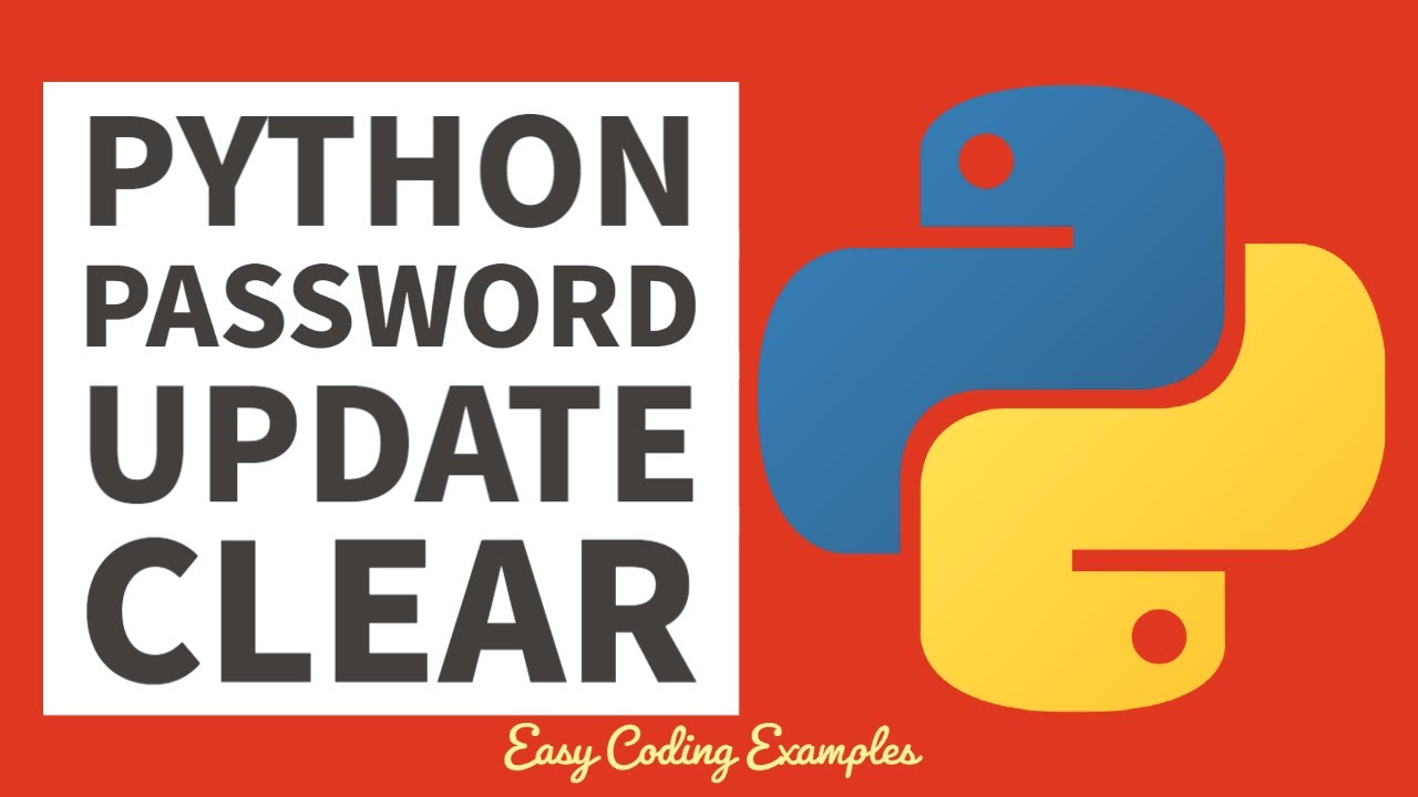 Beginners Python Fun Coding Tutorial Password Update Code Example 2022