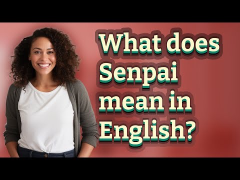 What does Senpai mean in English?