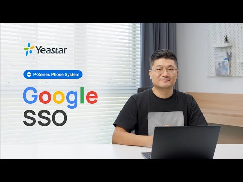 Tech Talk: How to Set Up Google Single Sign-On (SSO) for Your P-Series Phone System