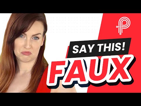 How to Pronounce Faux? (The Right Way)