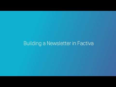 How to Build a Newsletter in Factiva