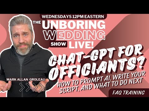 EP. 27 The Unboring Wedding Show: Chat-GPT and AI for Wedding Officiants