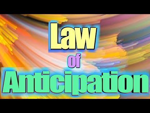The Law of Anticipation