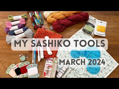 SASHIKO tools and materials I'm currently using - March 2024 -