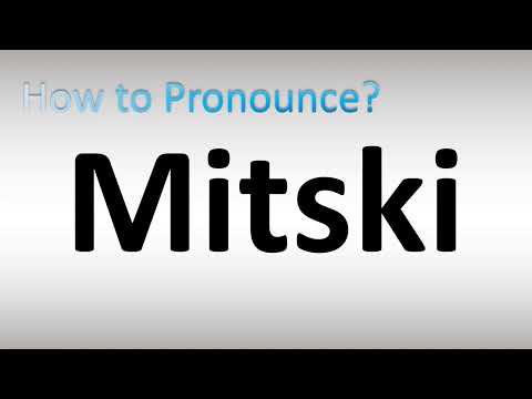 How to Pronounce Mitski