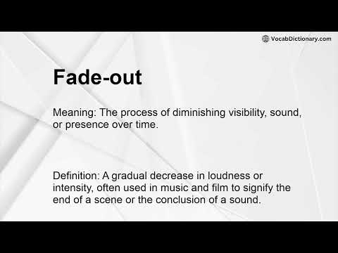 Fade-out Meaning