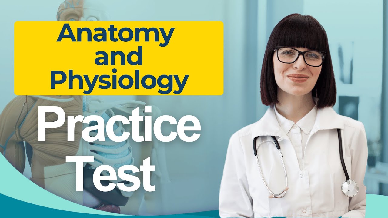 Anatomy and Physiology Pass First Try [March] Practice Test