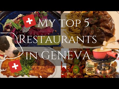 4 years Expat's Local Eating Guide - Top 5 Best Restaurants in Geneva 2024