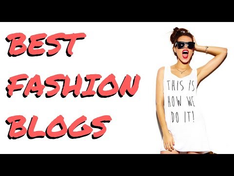Top Fashion Blogs on the Internet