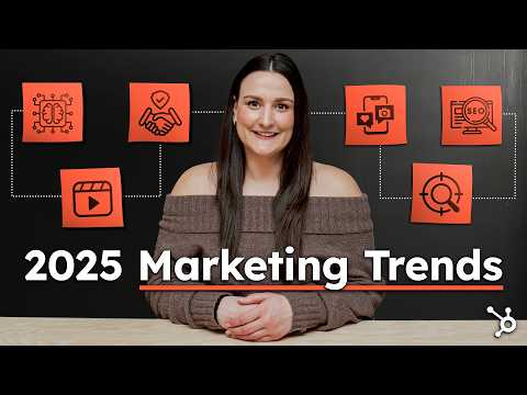 6 Marketing Trends You Need to Know in 2025