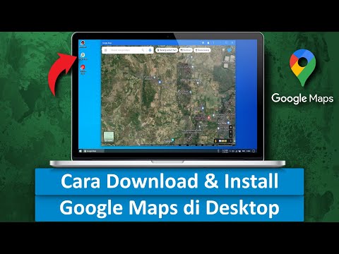 Cara Download & Install Google Maps di Laptop/PC