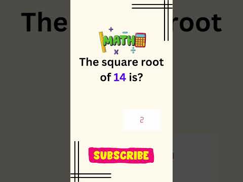 The square root of 14 is?