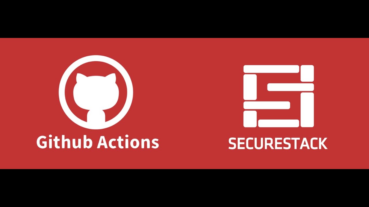 SecureStack GitHub Actions - Initial configuration and setup