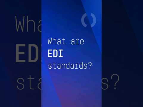 What are EDI standards?