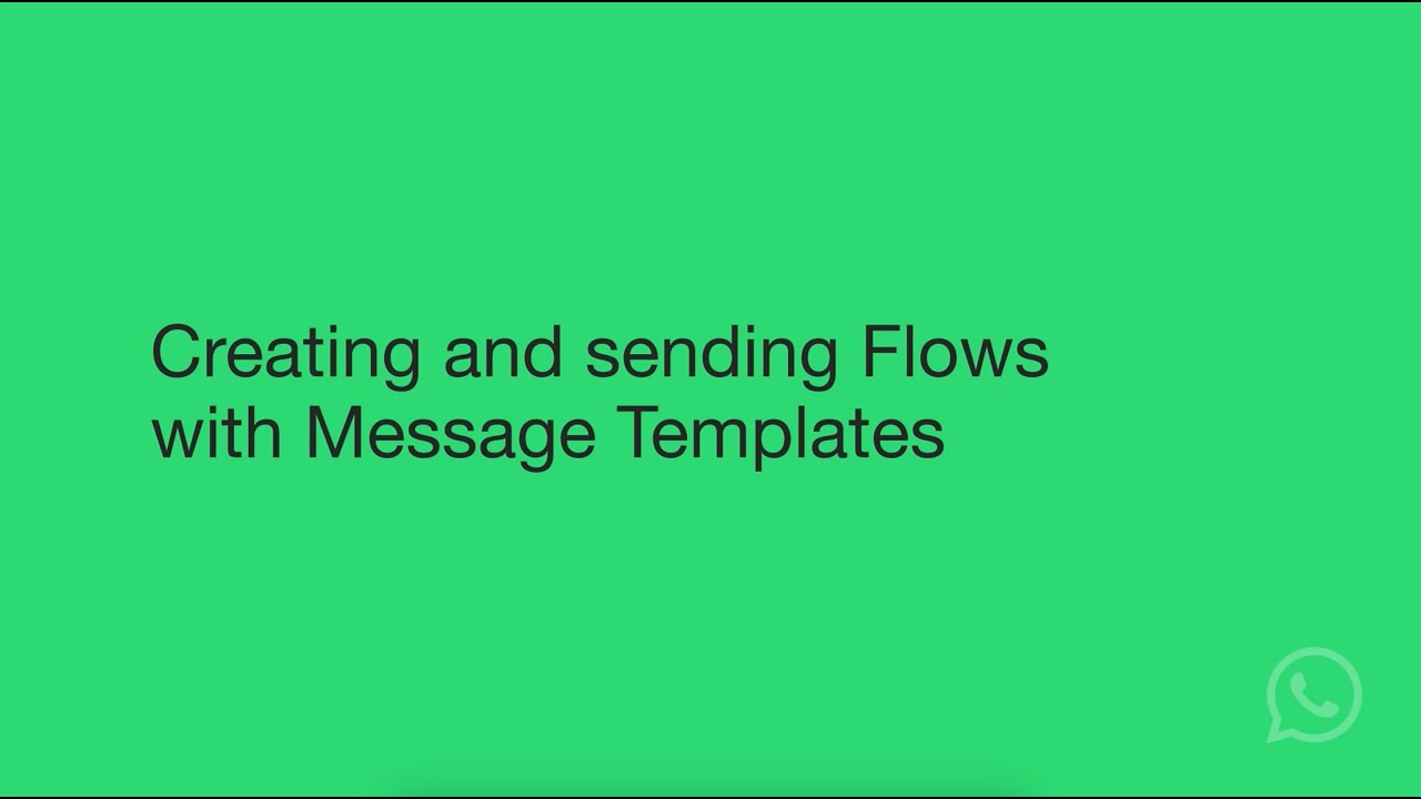 Creating and Sending WhatsApp Flows with Message Templates