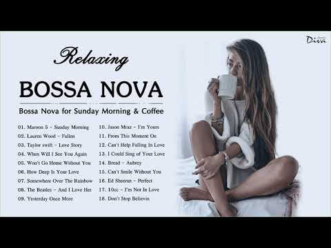 Bossa Nova Relaxing Songs | Best Jazz Bossa Nova Songs | Bossa Nova for Sunday Morning & Coffee
