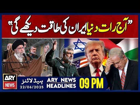 US attack on Iran - Aerospace Commander's Big Statement - ARY News 9 PM Headlines | 22nd June 2025