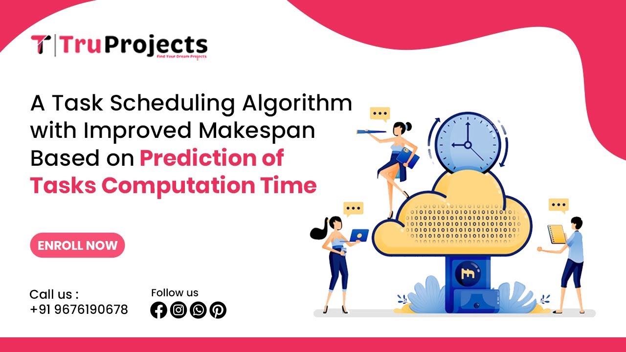 A Task Scheduling Algorithm with Improved Makespan Based on Prediction of Tasks Computation Time