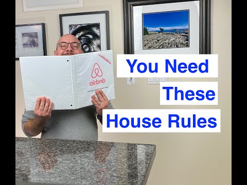 Part 2 of 3 - How to Attract the Best Guests by Having Solid House Rules for Your Airbnb Business