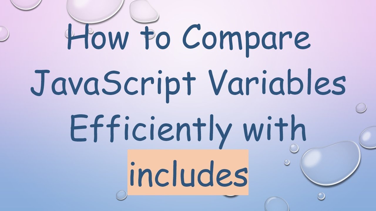 How to Compare JavaScript Variables Efficiently with includes