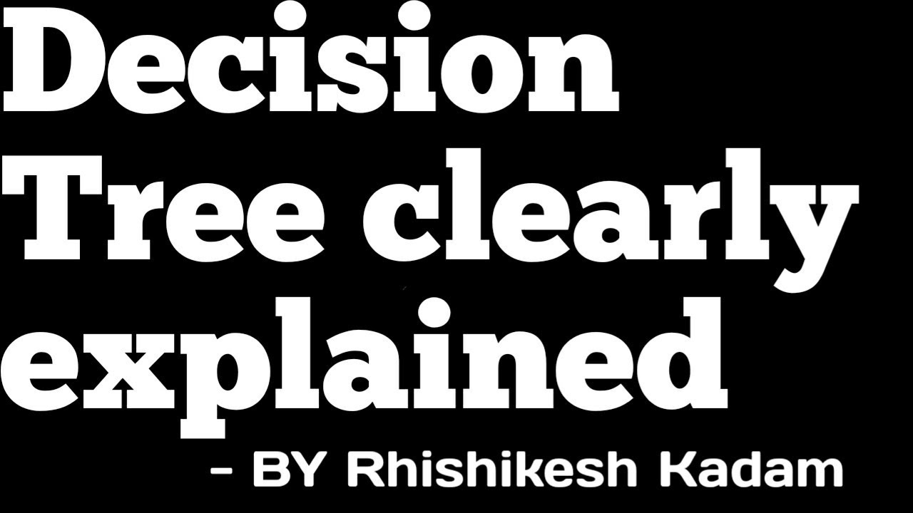 Decision Tree explained | part - 1