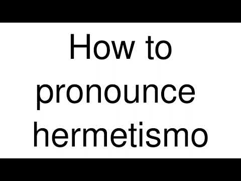 How to Pronounce "hermetismo" (Spanish)
