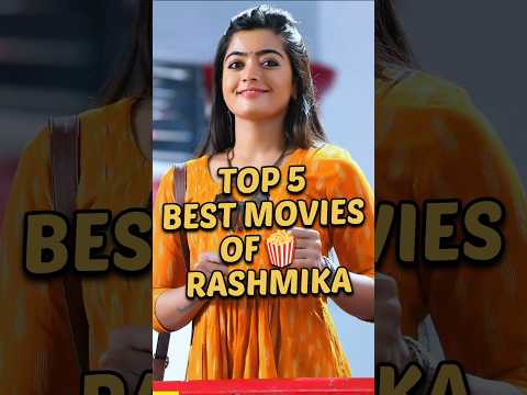 Movies of Rashmika 🍿 #top5 #shorts #rashmikamandanna