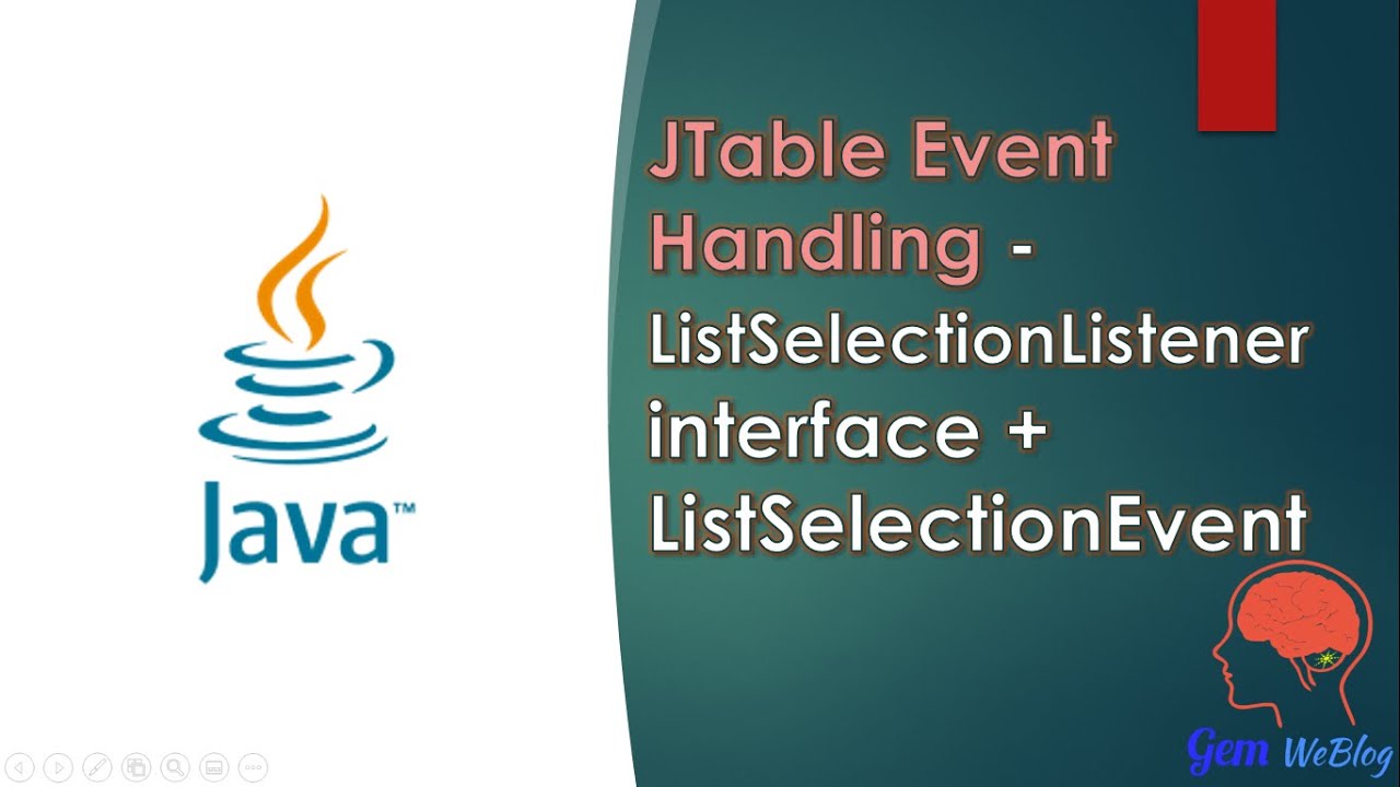 Java Swing GUI Part #17:JTable Event Handling-ListSelectionListener interface + ListSelectionEvent