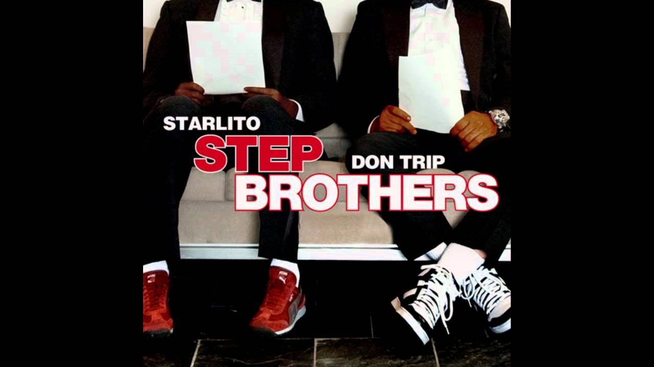 Don Trip - Star Lito - Stepbrothers - Out Takes