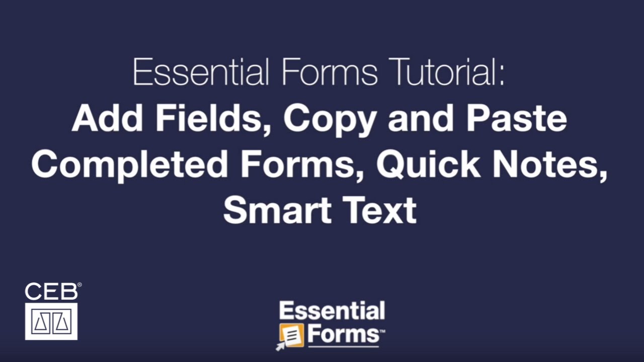 Essential Forms: Add Fields, Copy & Paste Forms, Quick Notes, Smart Text