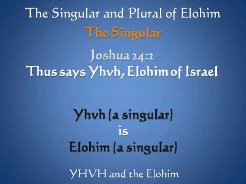 1.2 - The Singular and Plural of Elohim