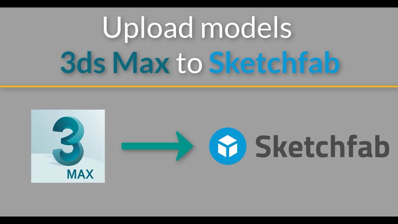 Uploading 3ds Max models to Sketchfab