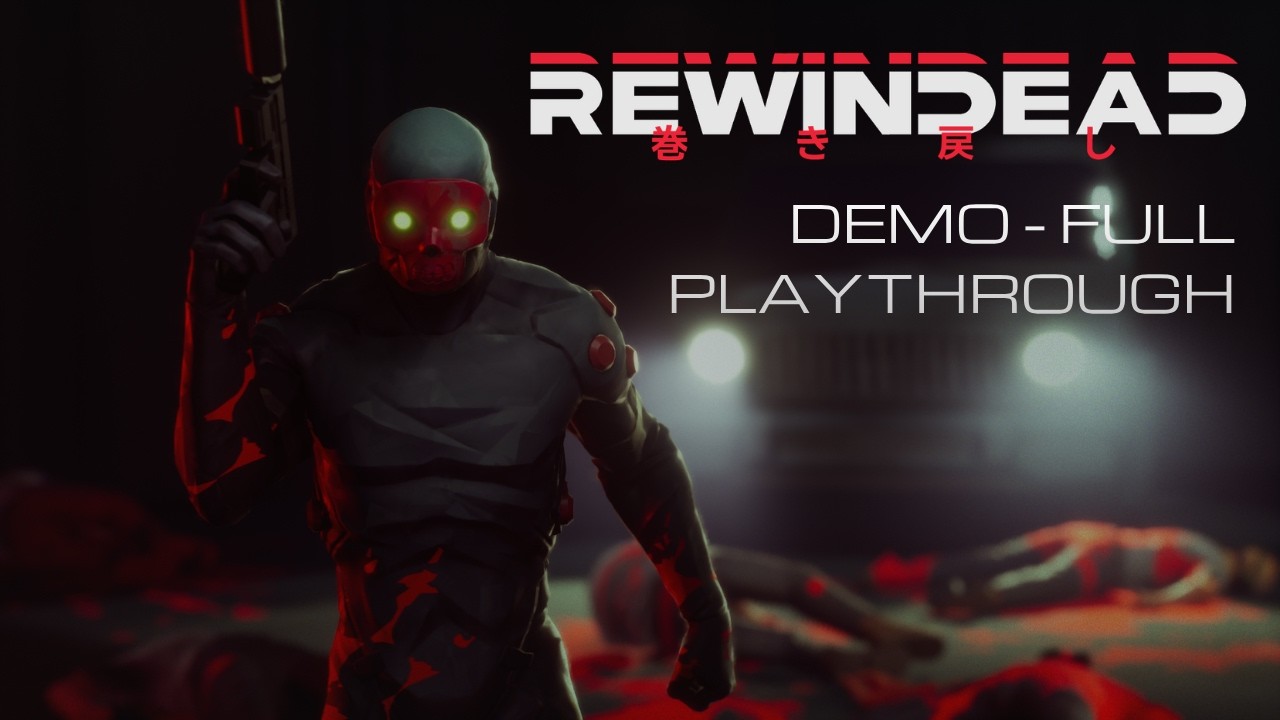 Rewindead: Demo - Full Playthrough