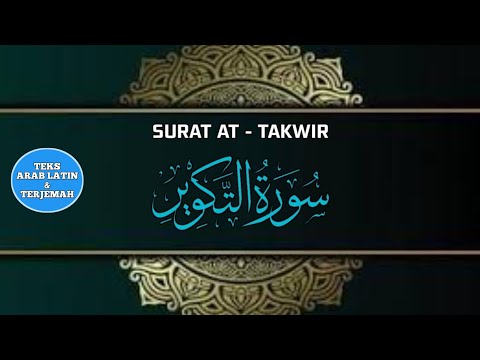Murottal Merdu Surat At-Takwir (Menggulung) | Teks Arab Latin & Terjemah