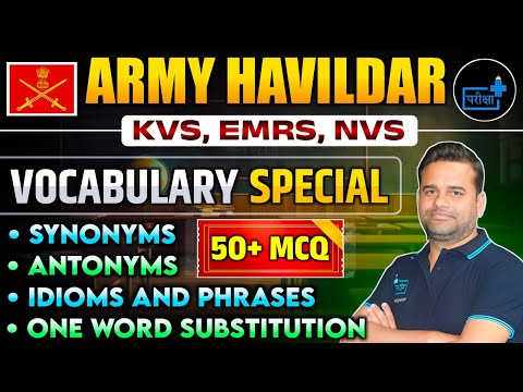 Indian Army Havildar 2025 | Vocabulary Special 🔥 | 50+ Most Important MCQs for KVS, EMRS, NVS,