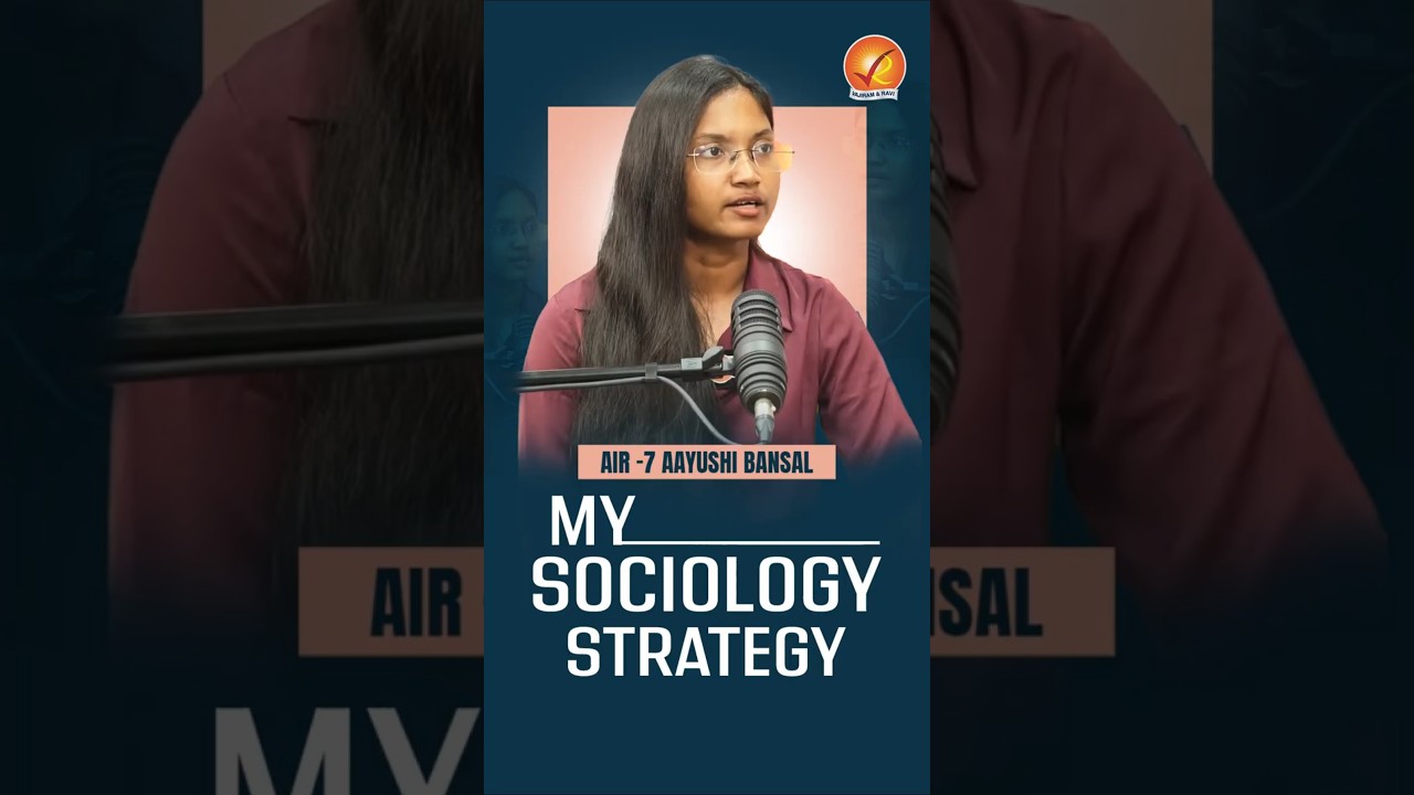 My Sociology Strategy | UPSC 2024 AIR 7 Aayushi Bansal | Topper Talk | Vajiram and Ravi