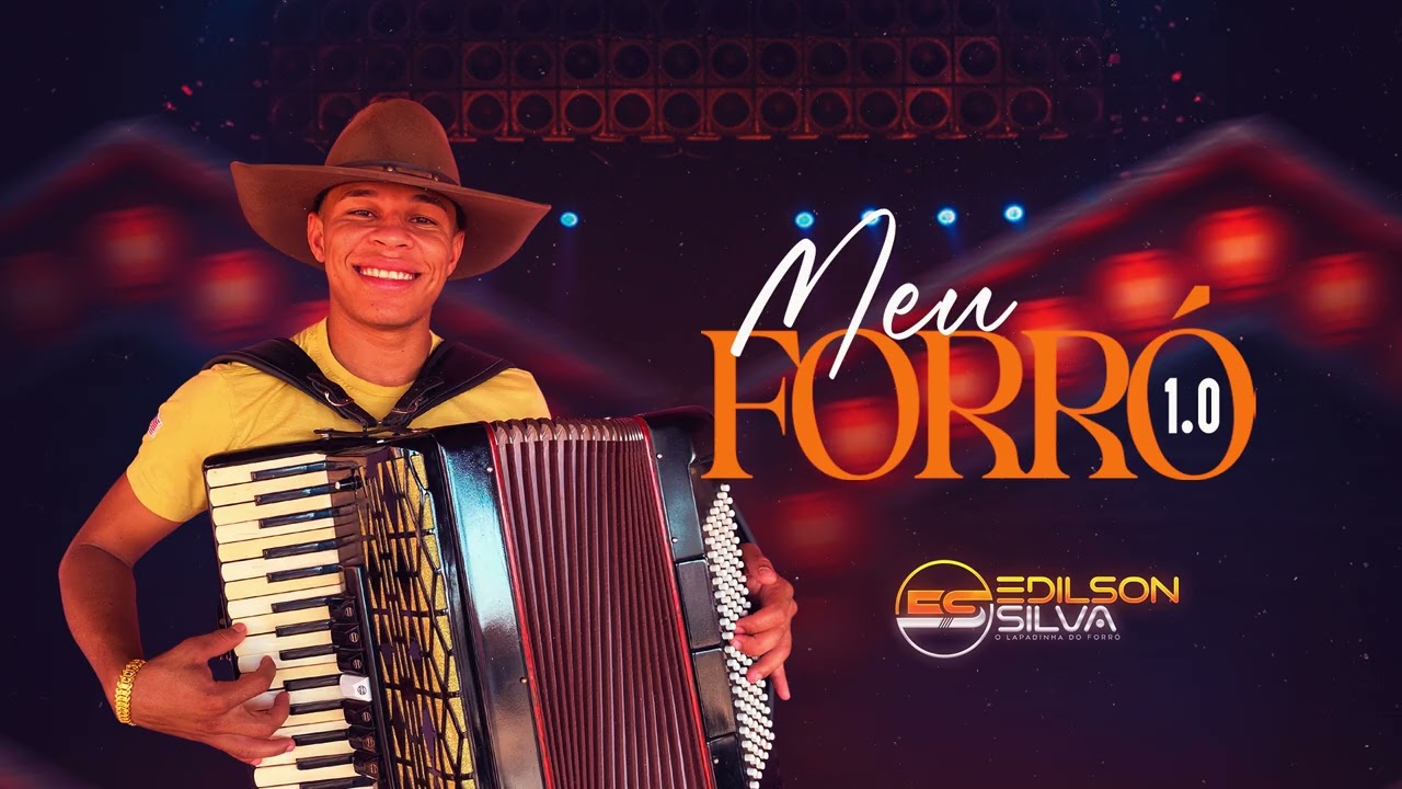 Meu Forró 1.0 -  Edilson Silva ( CD COMPLETO)
