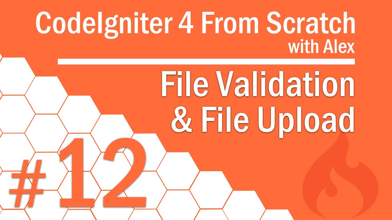 CodeIgniter 4 from Scratch - #12 - File Validation & File Upload