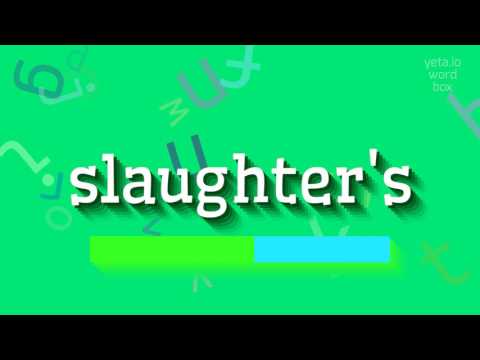 How to say "slaughter's"! (High Quality Voices)