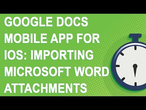 Google Docs for iOS: importing Microsoft Word attachments