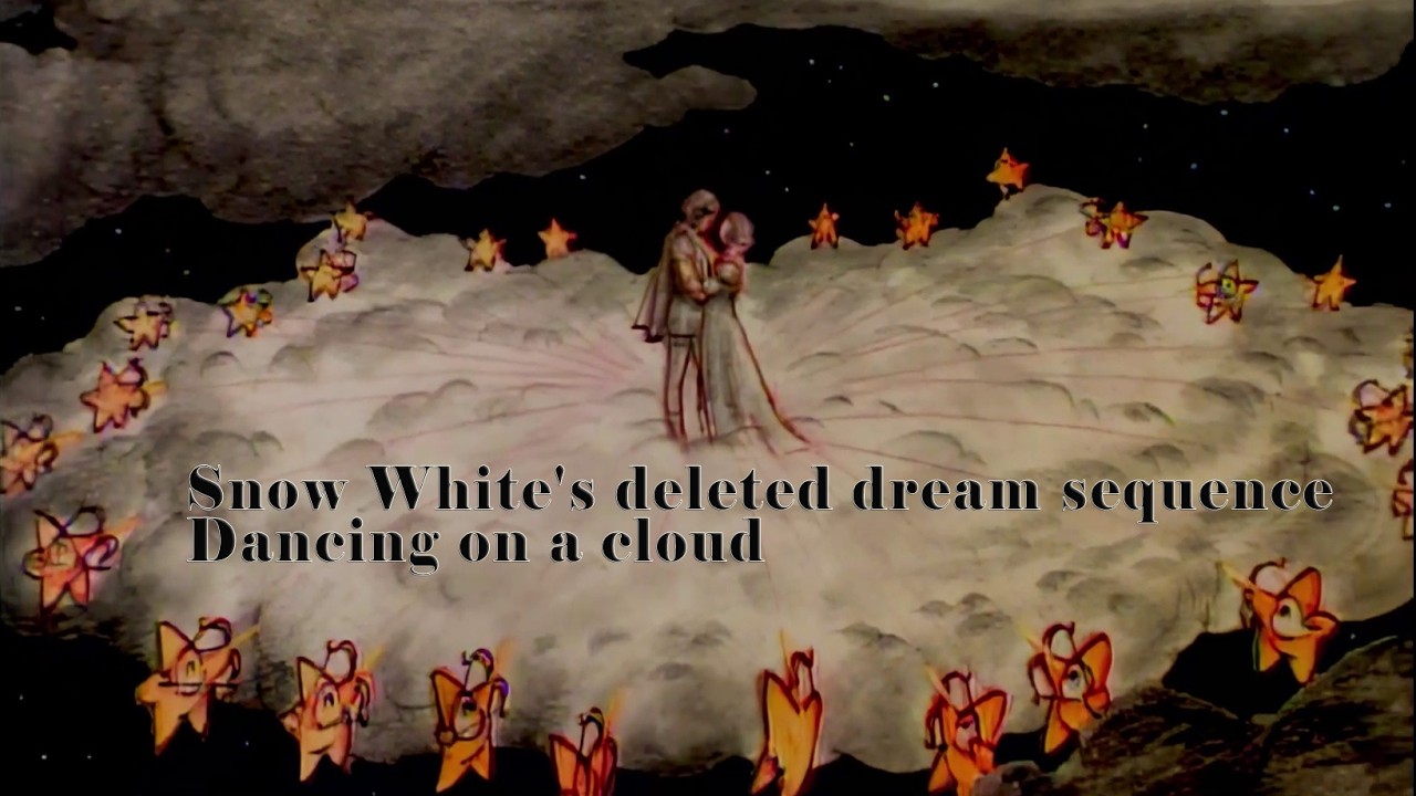Dancing on a Cloud deleted sequence from Snow White