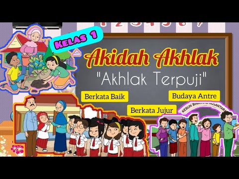 AKHLAK TERPUJI Kelas 1 Akidah Akhlak || Video Pembelajaran