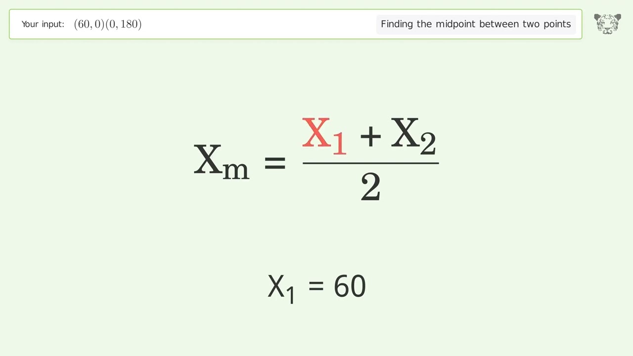 Find the midpoint between two points p1 (60,0) and p2 (0,180): Step-by-Step Video Solution