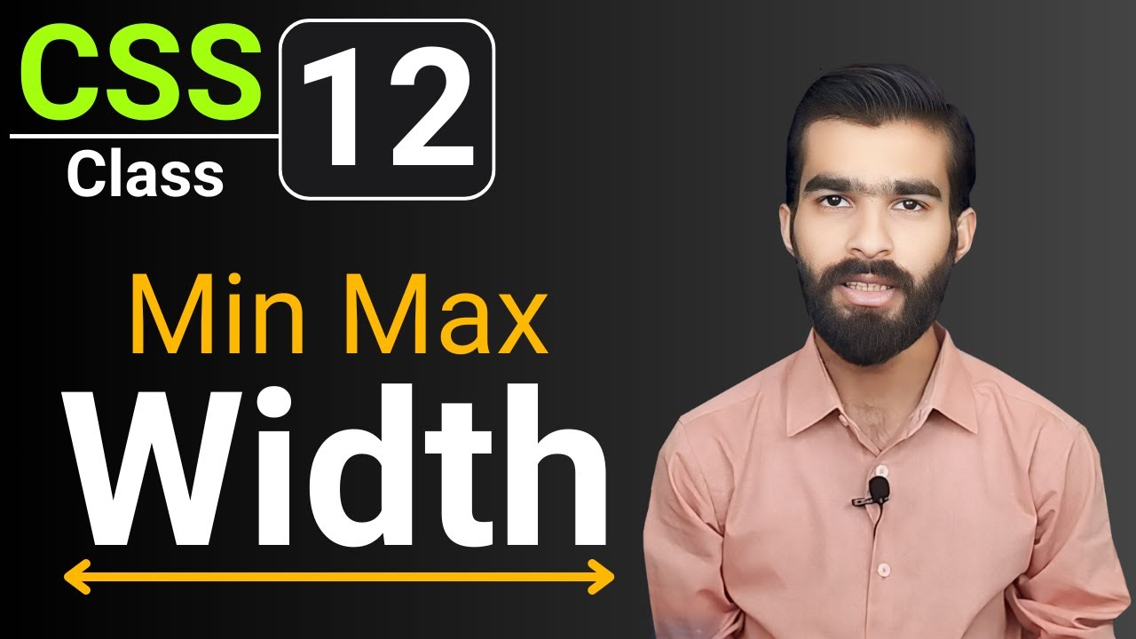 CSS Tutorial: CSS Min-Width & Max-Width Property | CSS full course for beginners | Class 12